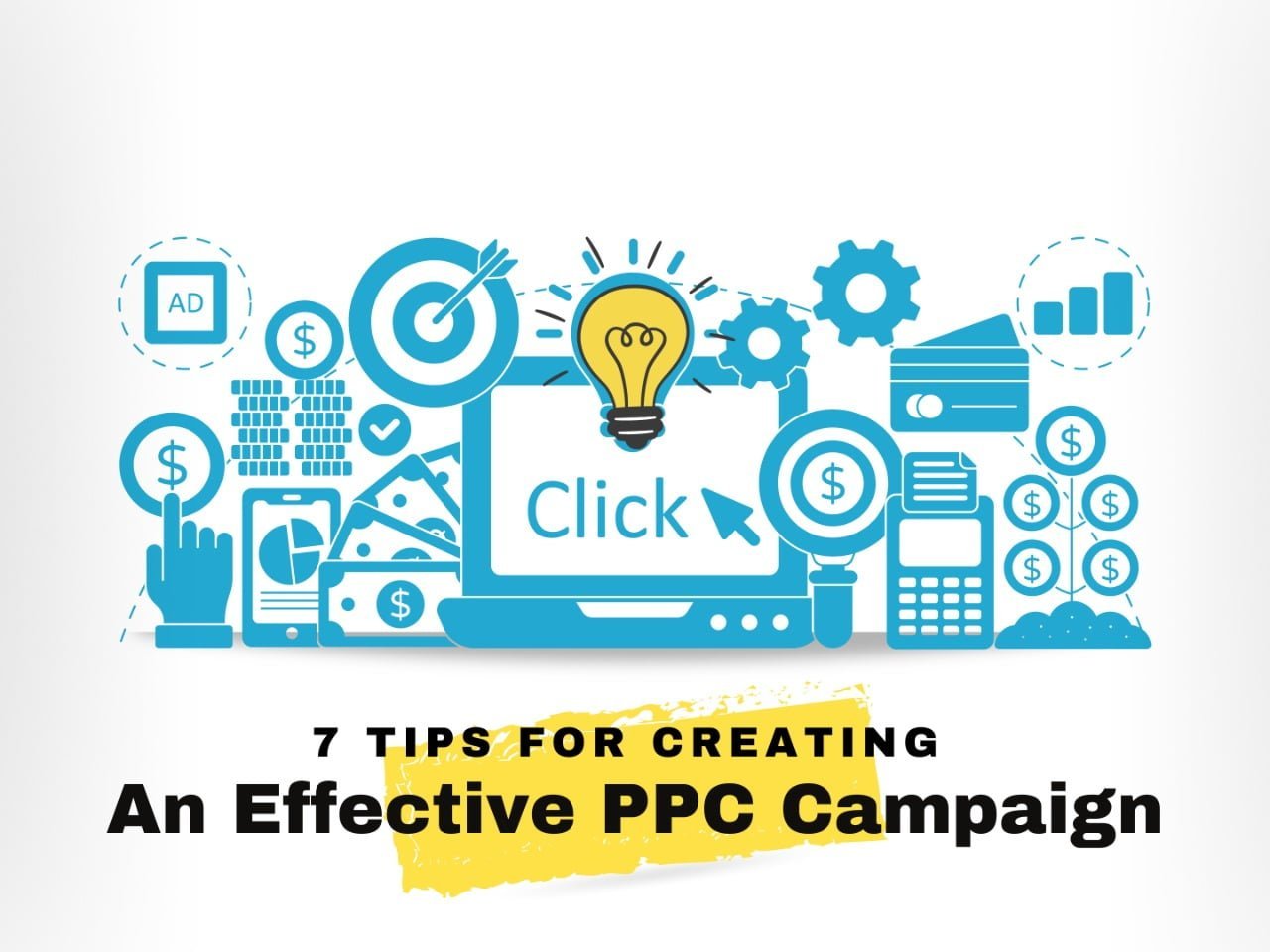 7 Tips For Creating An Effective PPC Campaign - AimGlobal